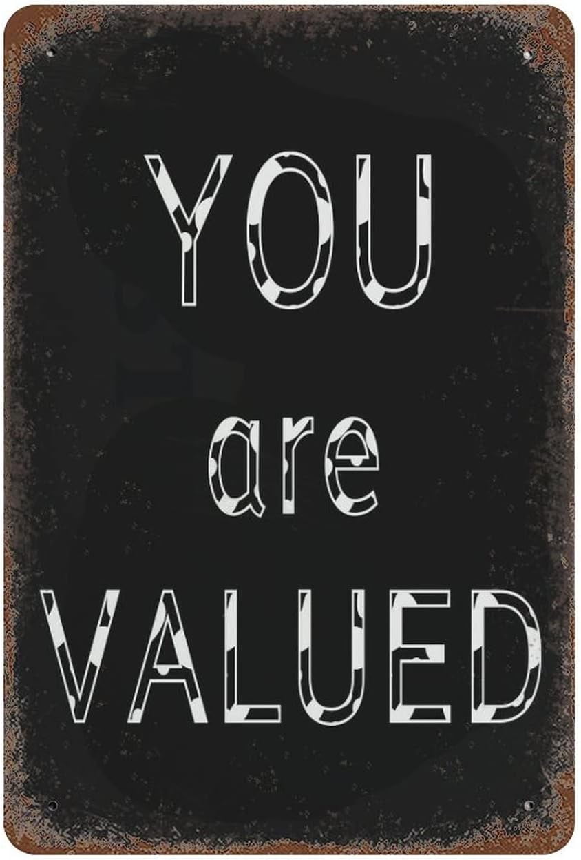 12×8 inch YOU are VALUED Personalized Metal Tin Sign，Motivational Wall ...