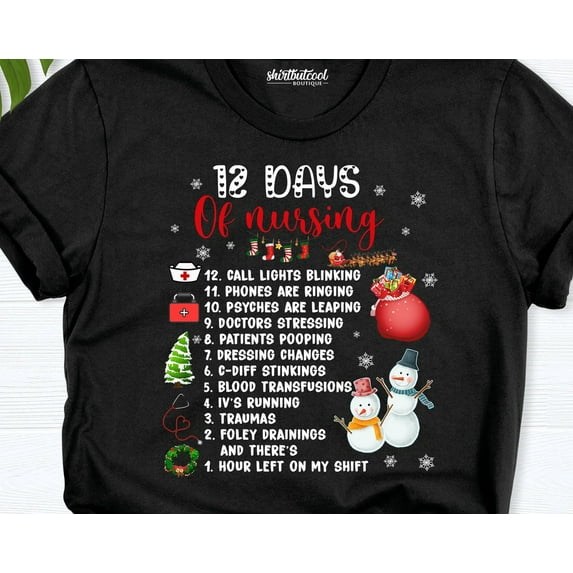12 Days Of Nursing Shirt, Holiday Nurse Shirt, Winter Holiday Shirt ...