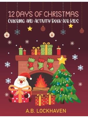 12 Days of Christmas : Coloring and Activity Book for Kids - Walmart.com