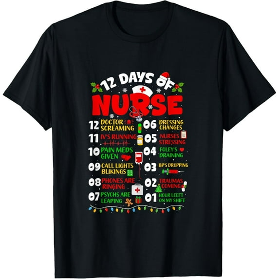 12 Days of Nurse Schedule IV's Running BP'S Dropping Xmas adult T-Shirt ...