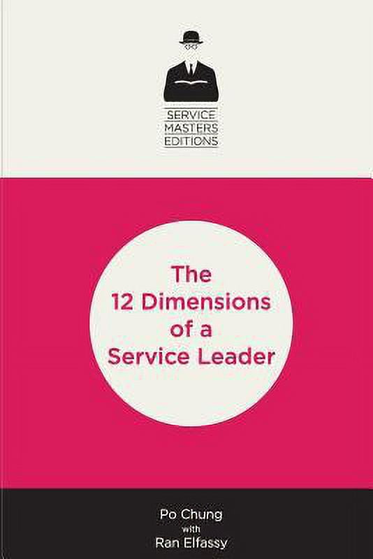 Pre-Owned 12 Dimensions of a Service Leader (Paperback) 099816657X 9780998166575 - Walmart.com