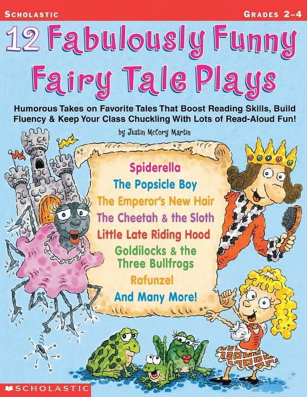 12 Fabulously Funny Fairy Tale Plays: Humorous Takes on Favorite Tales ...
