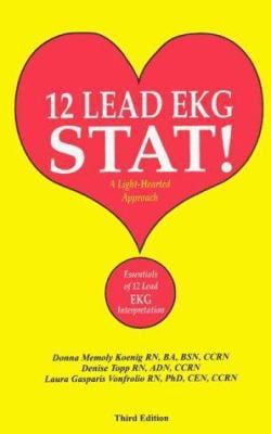 Pre-Owned 12 Lead Ekg Stat: A Light-Hearted Approach Essentials of 12 ...