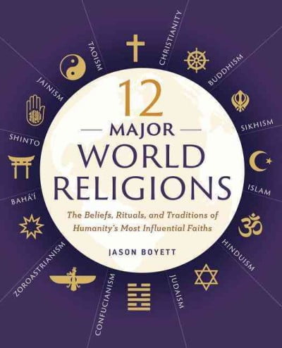 Pre-Owned 12 Major World Religions: The Beliefs, Rituals, and ...