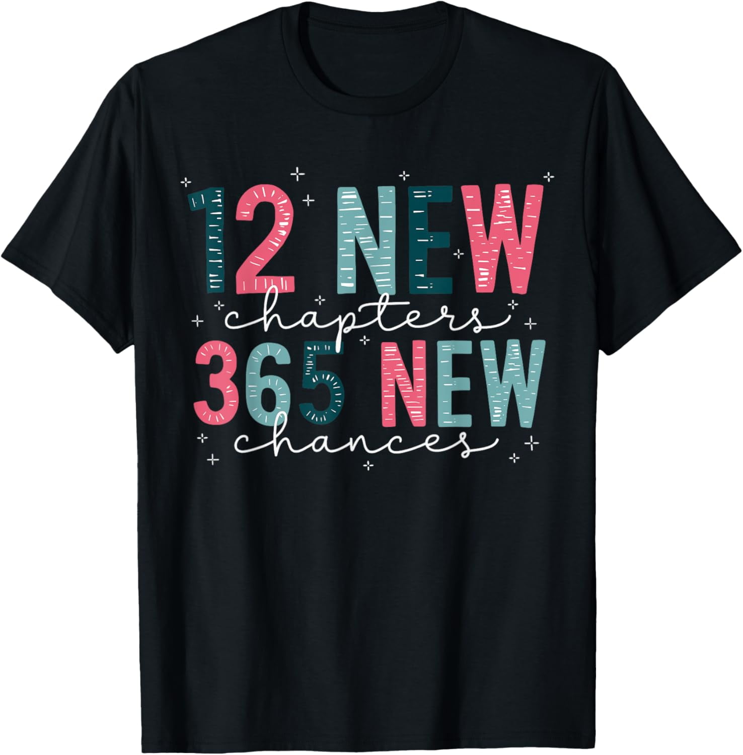 12 New Chapters 365 New Chances New year Eve 2025 Matching T-Shirt ...
