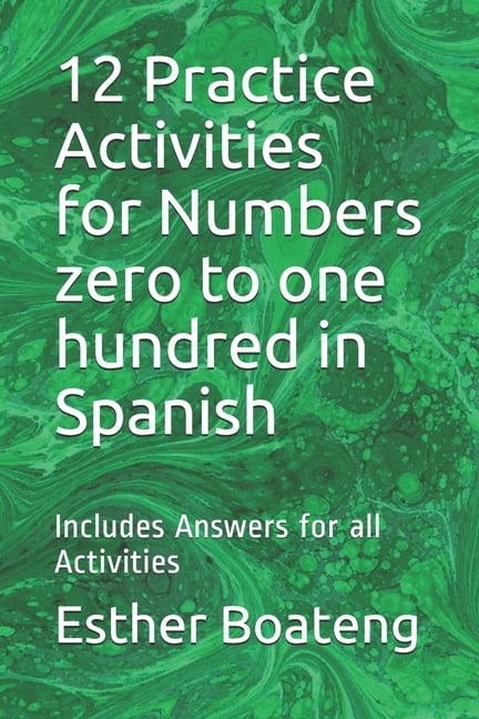 12 Practice Activities for Numbers zero to one hundred in Spanish ...