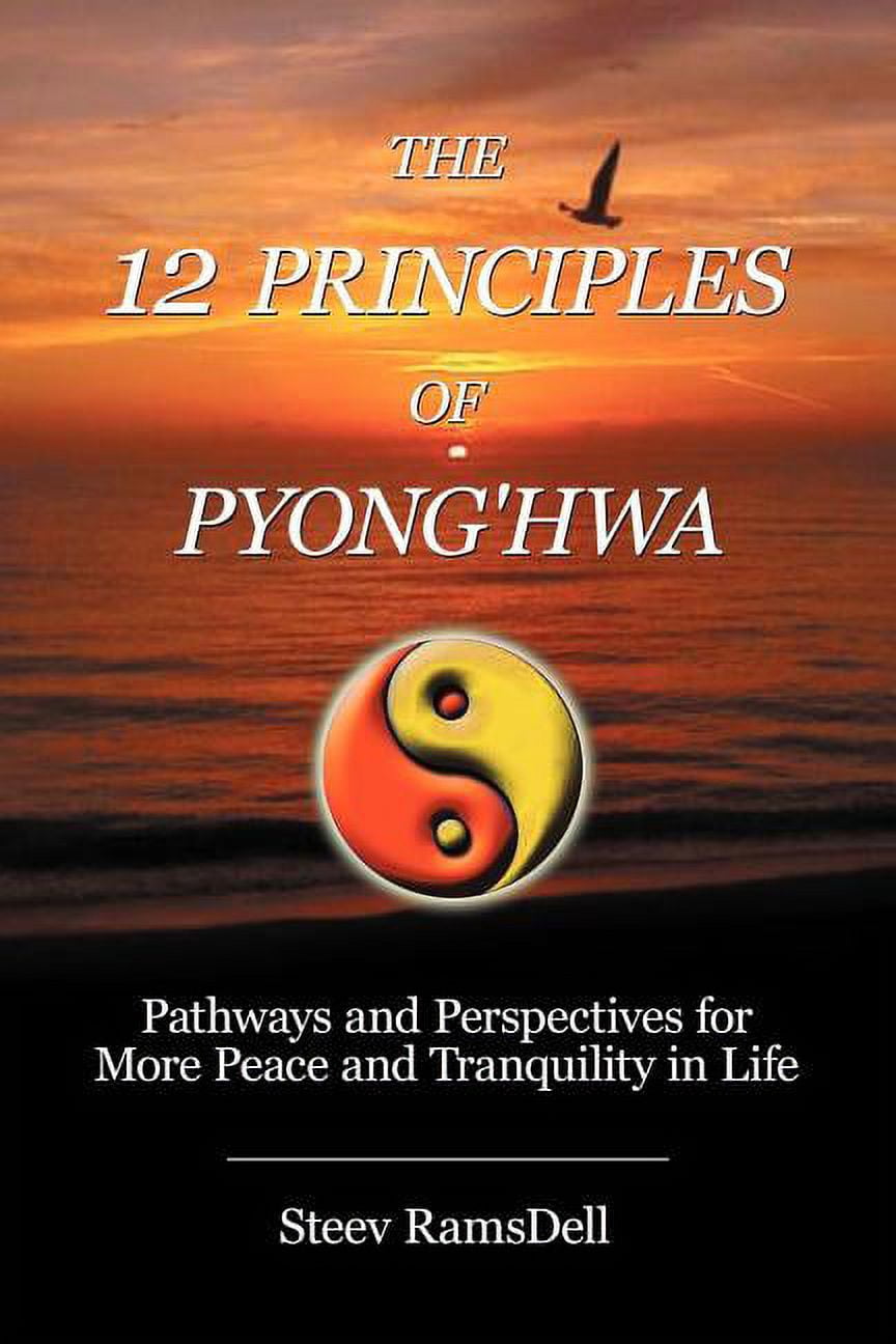 The 12 Principles of Pyong'hwa (Paperback) - Walmart.com