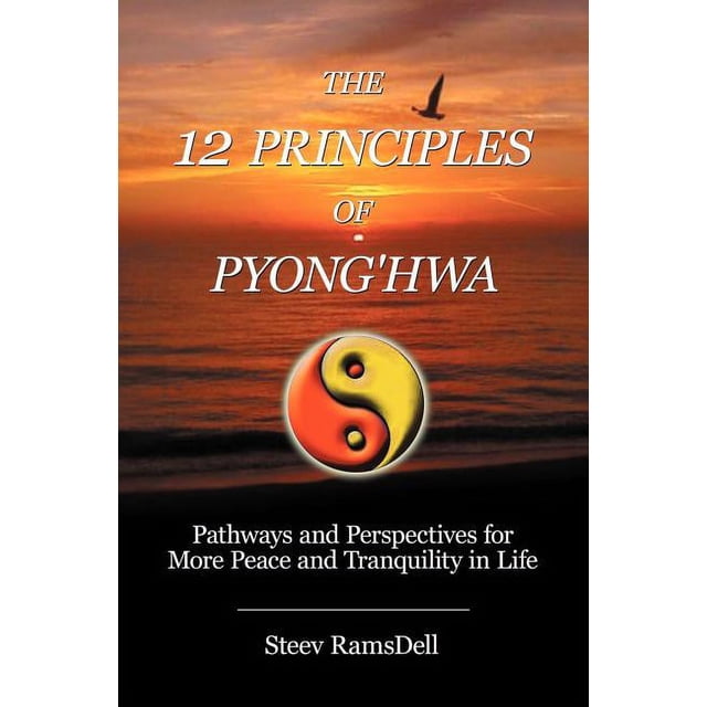 The 12 Principles of Pyong'hwa (Paperback) - Walmart Business Supplies