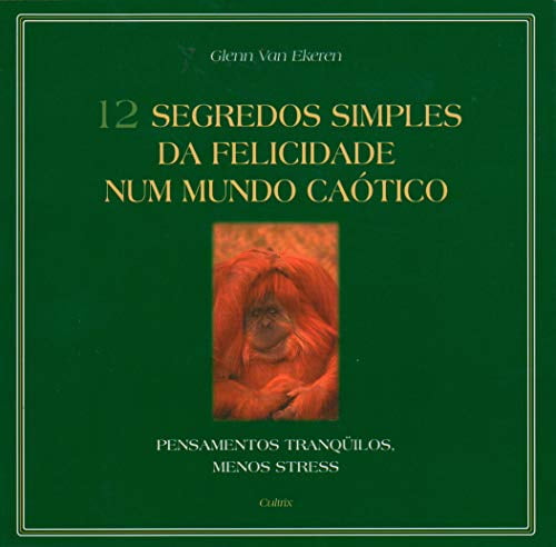 12 Segredos Simples Da Felicidade Mundo Caotico - Walmart.com