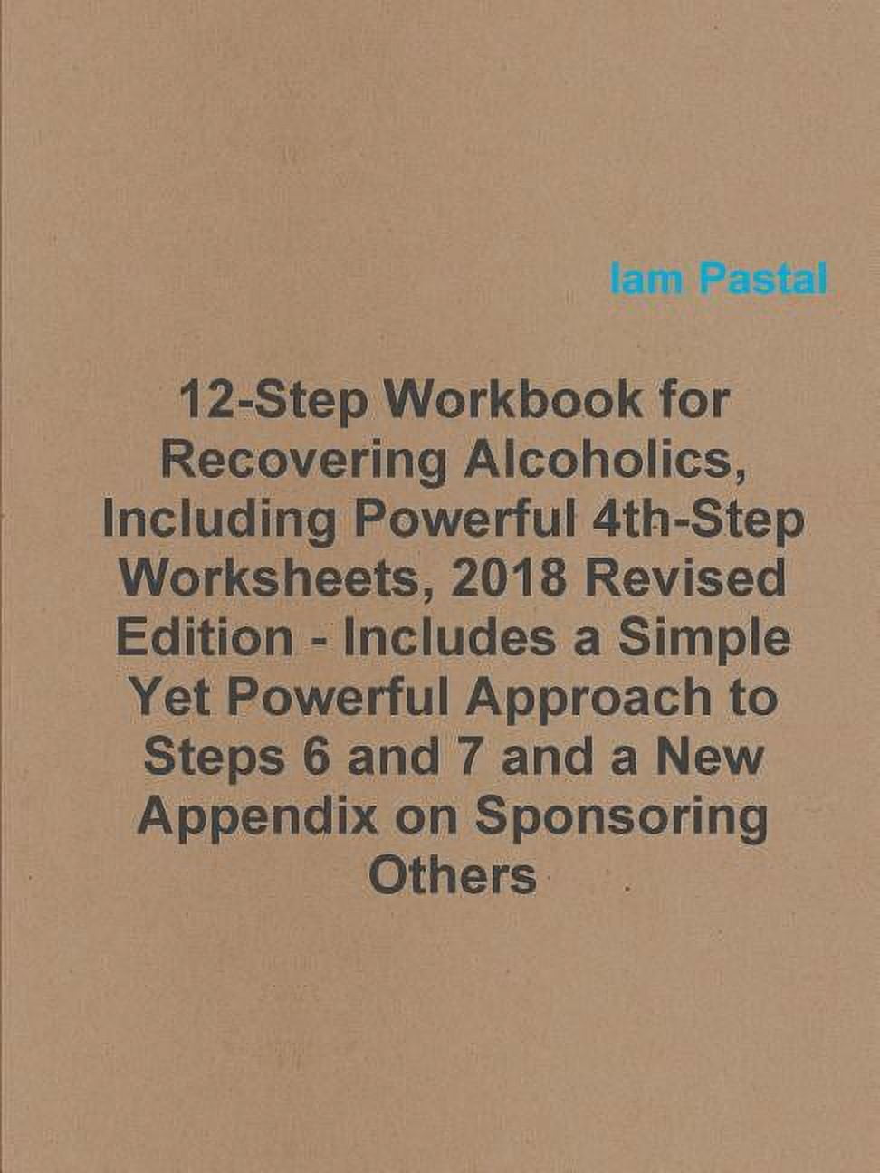 12-Step Workbook for Recovering Alcoholics, Including Powerful 4th-Step ...