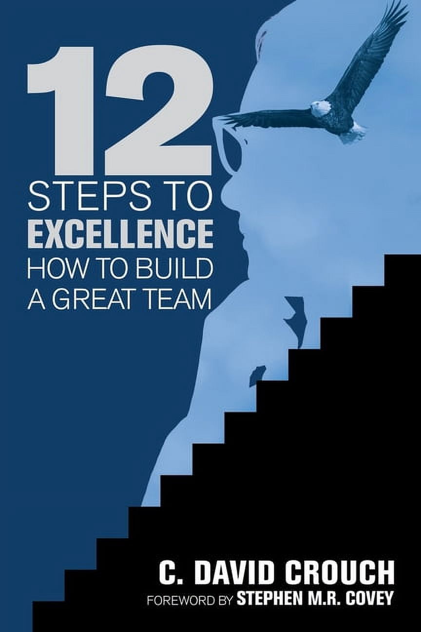 12 Steps to Excellence: How to Build a Great Team (Paperback) - Walmart ...