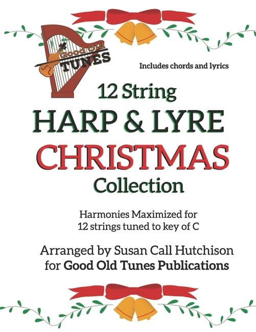 Good Old Tunes Harp Music 12 String HARP & LYRE CHRISTMAS Collection ...