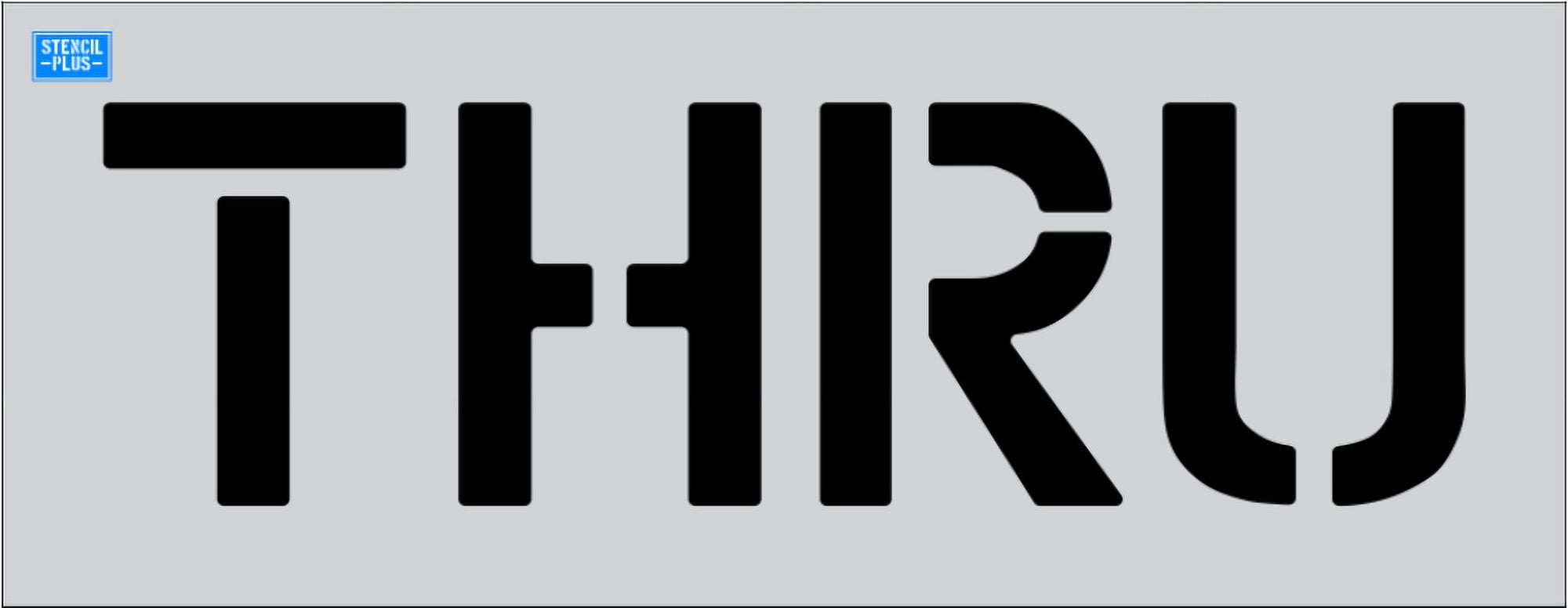 12" Word - THRU Pavement Marking Parking Lot Stencil Thickness: .100 ...