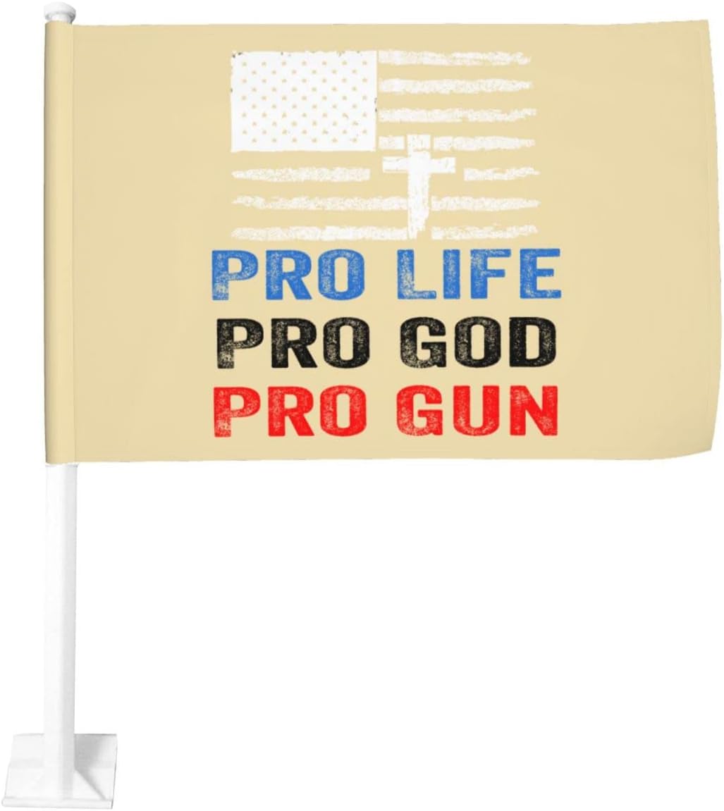 12 X 18 Inch Pro Life Pro God Pro Gun Car Flag Without Support Stand ...