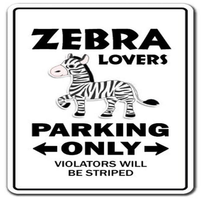12 in. Zebra Lovers Parking Sign - Animal Collectable Strips Zoo ...