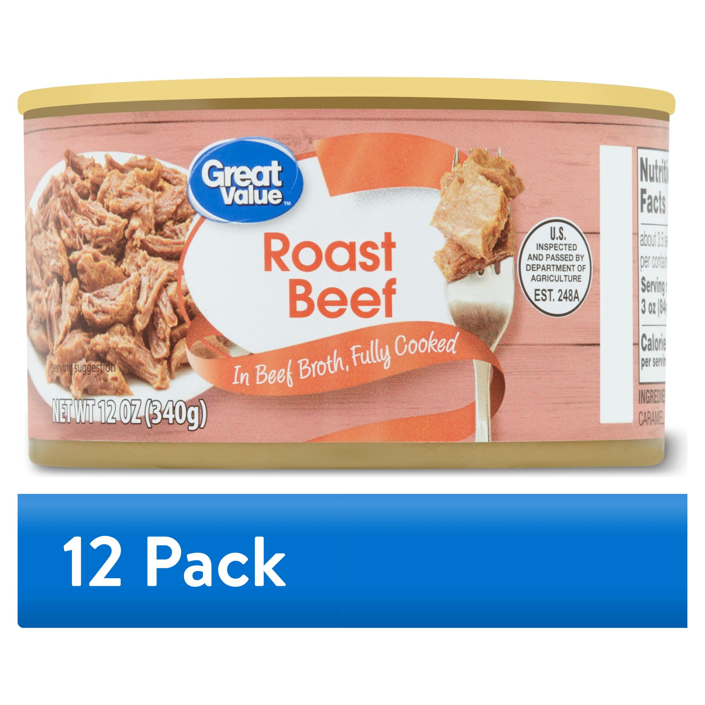 (12 pack) Great Value - 12oz Can Roast Beef in Broth - Walmart.com
