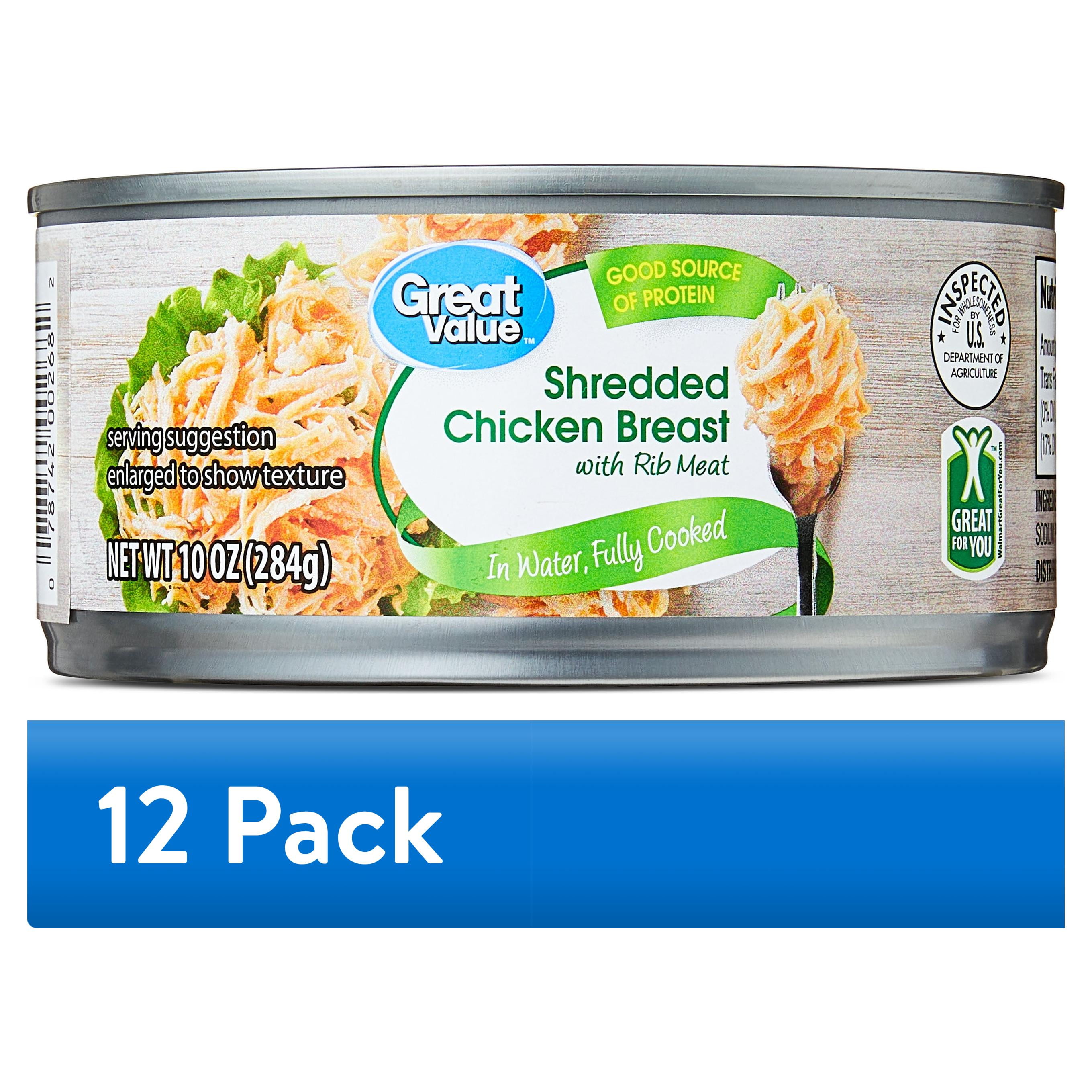 (12 pack) Great Value Shredded Chicken Breast with Rib Meat, 10 oz Can ...