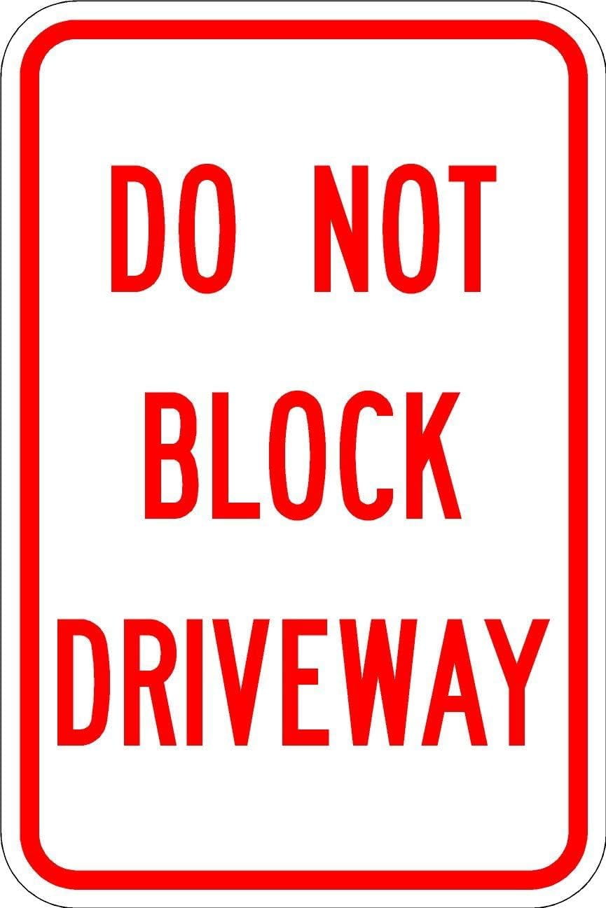 12 x 18 Do Not Block Driveway Sign - Highly Visible 3M High-Intensity ...