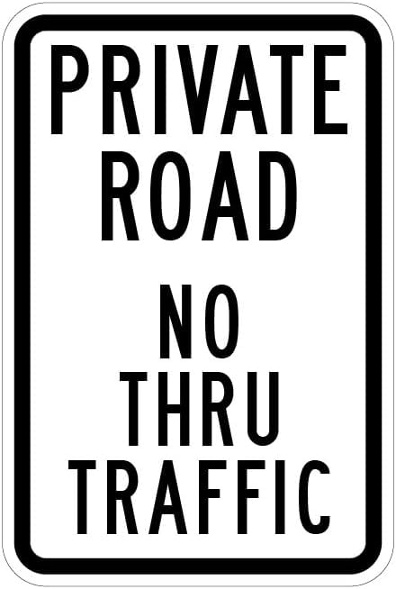 12 x 18 Private Road No Thru Traffic Sign - Highly Visible 3M High ...