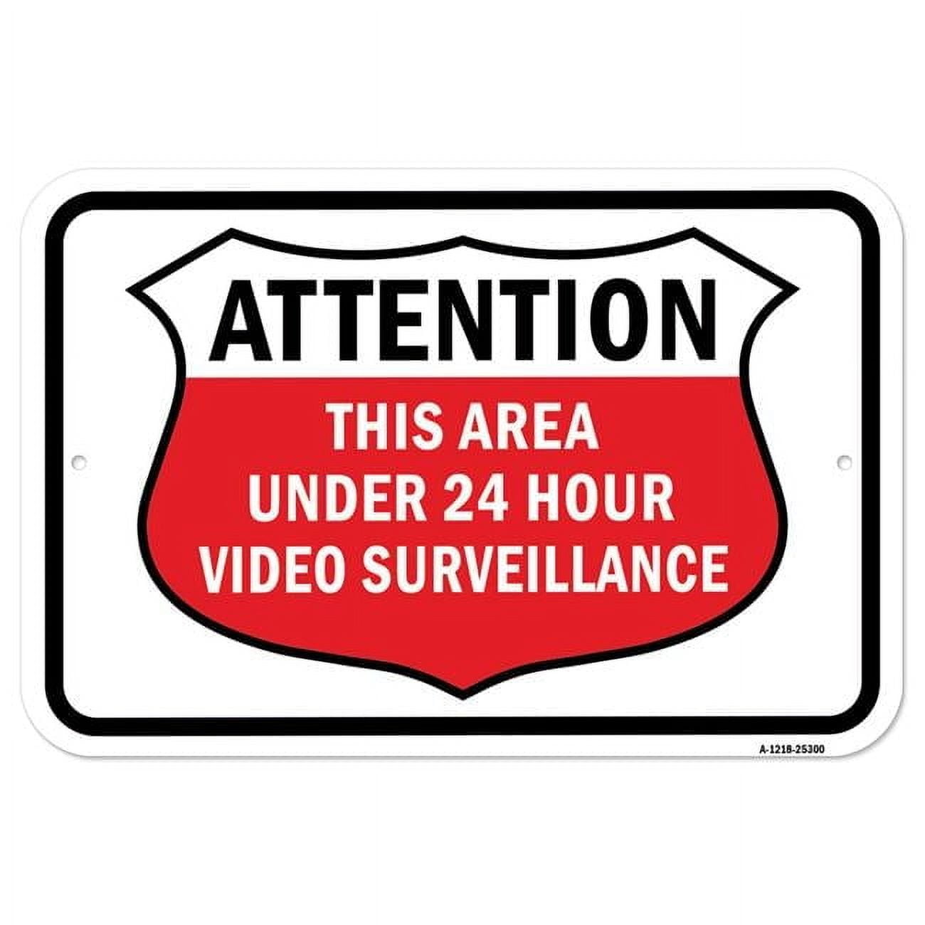12 x 18 in. Aluminum Sign - Area Under 24 Hour Video Surveillance ...