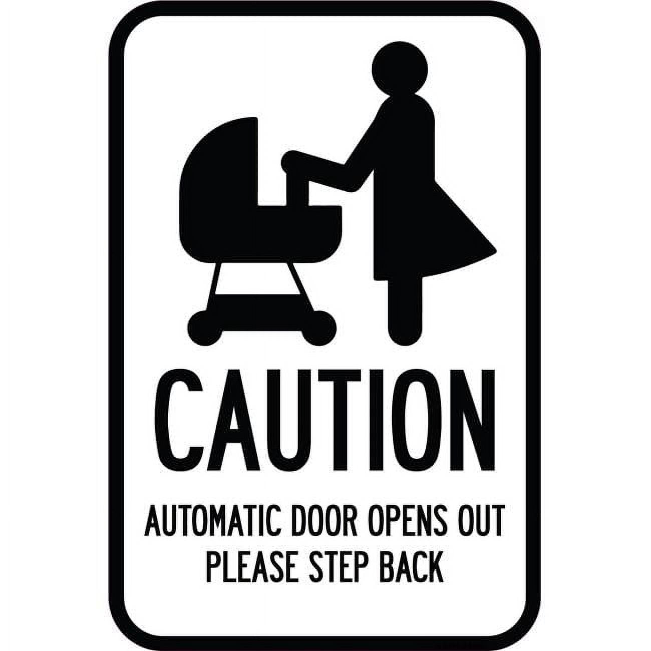 12 x 18 in. Aluminum Sign - Caution - Automatic Door Opens Out Please ...