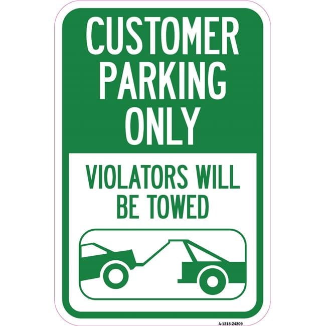 12 x 18 in. Aluminum Sign - Customer Parking Only Violators Will Be ...