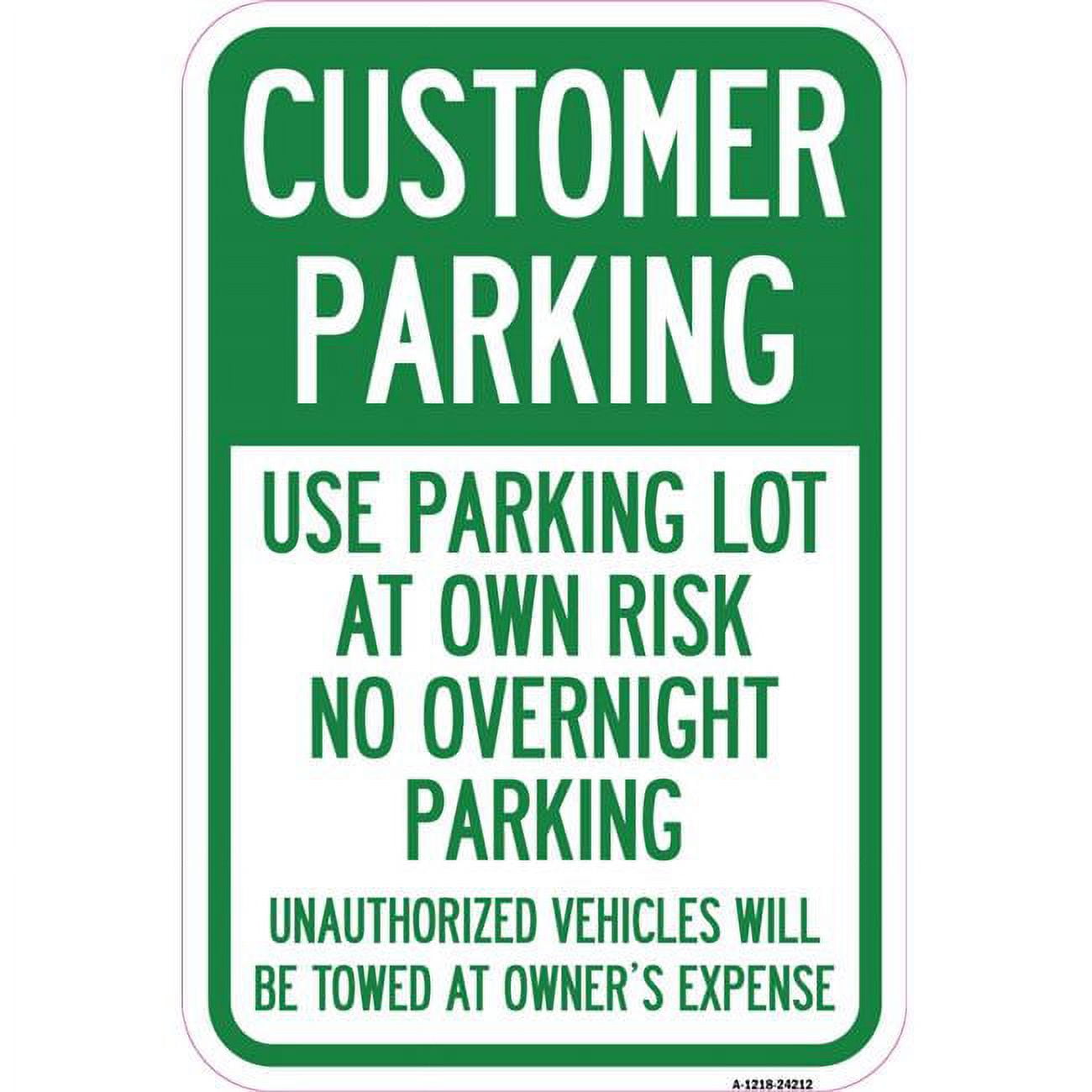 12 x 18 in. Aluminum Sign - Customer Parking - Use Parking Lot At Own ...