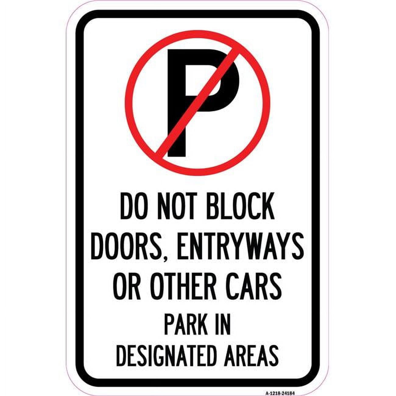 12 x 18 in. Aluminum Sign - Do Not Block Doors Enter Ways or Other Cars ...