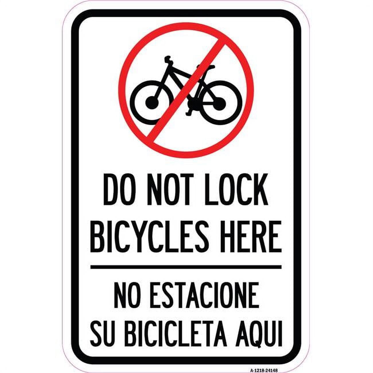 12 x 18 in. Aluminum Sign - Do Not Lock Bicycles Here - No Estacione Su ...