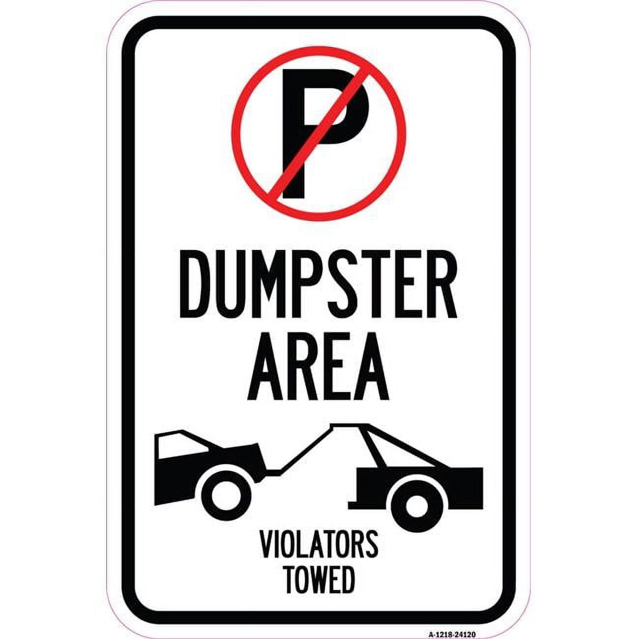 12 x 18 in. Aluminum Sign - Dumpster Sign No Parking Dumpster Area ...