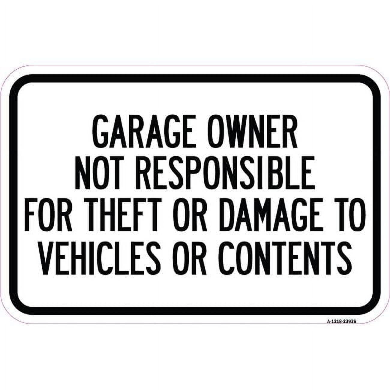 12 x 18 in. Aluminum Sign - Garage Owner Not Responsible for Theft or ...