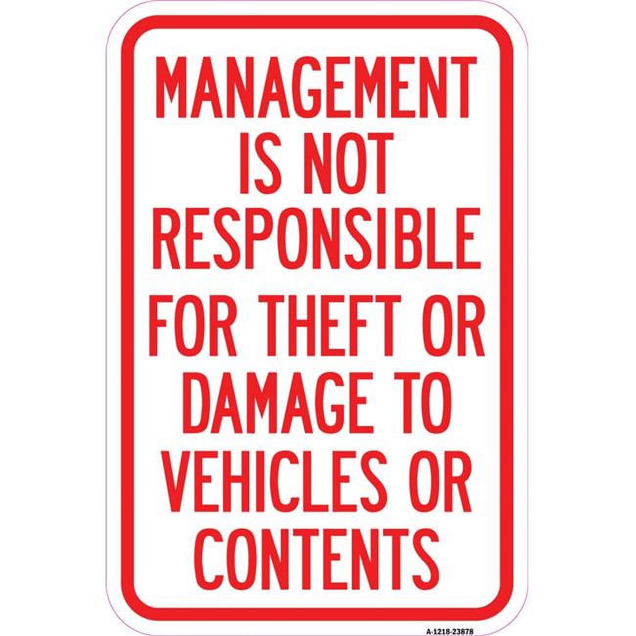 12 x 18 in. Aluminum Sign - Management is Not Responsible for Theft or ...