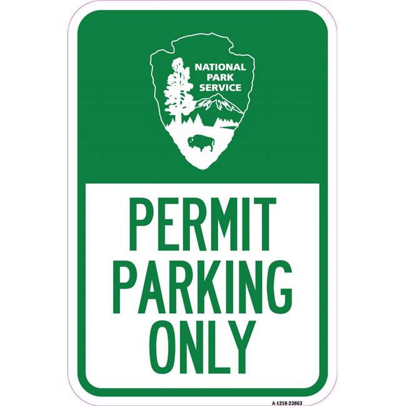 12 x 18 in. Aluminum Sign - National Park Service - Permit Parking Only ...
