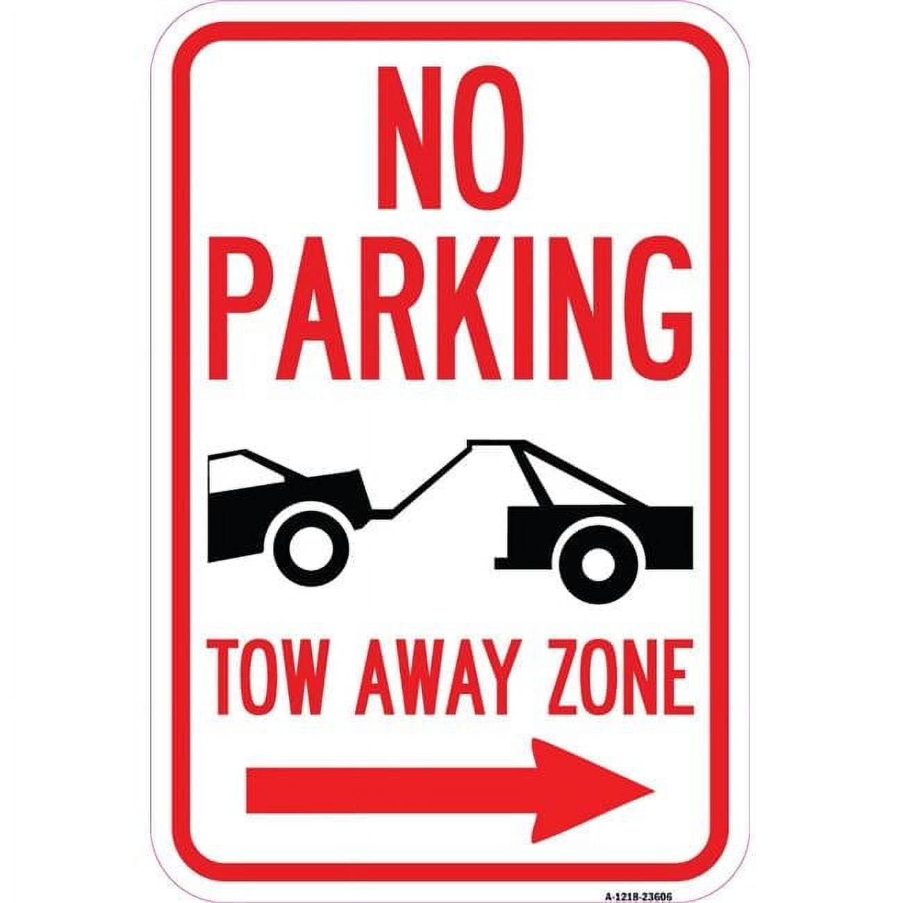 12 x 18 in. Aluminum Sign - No Parking Tow-Away Zone with Right Arrow - Walmart.com