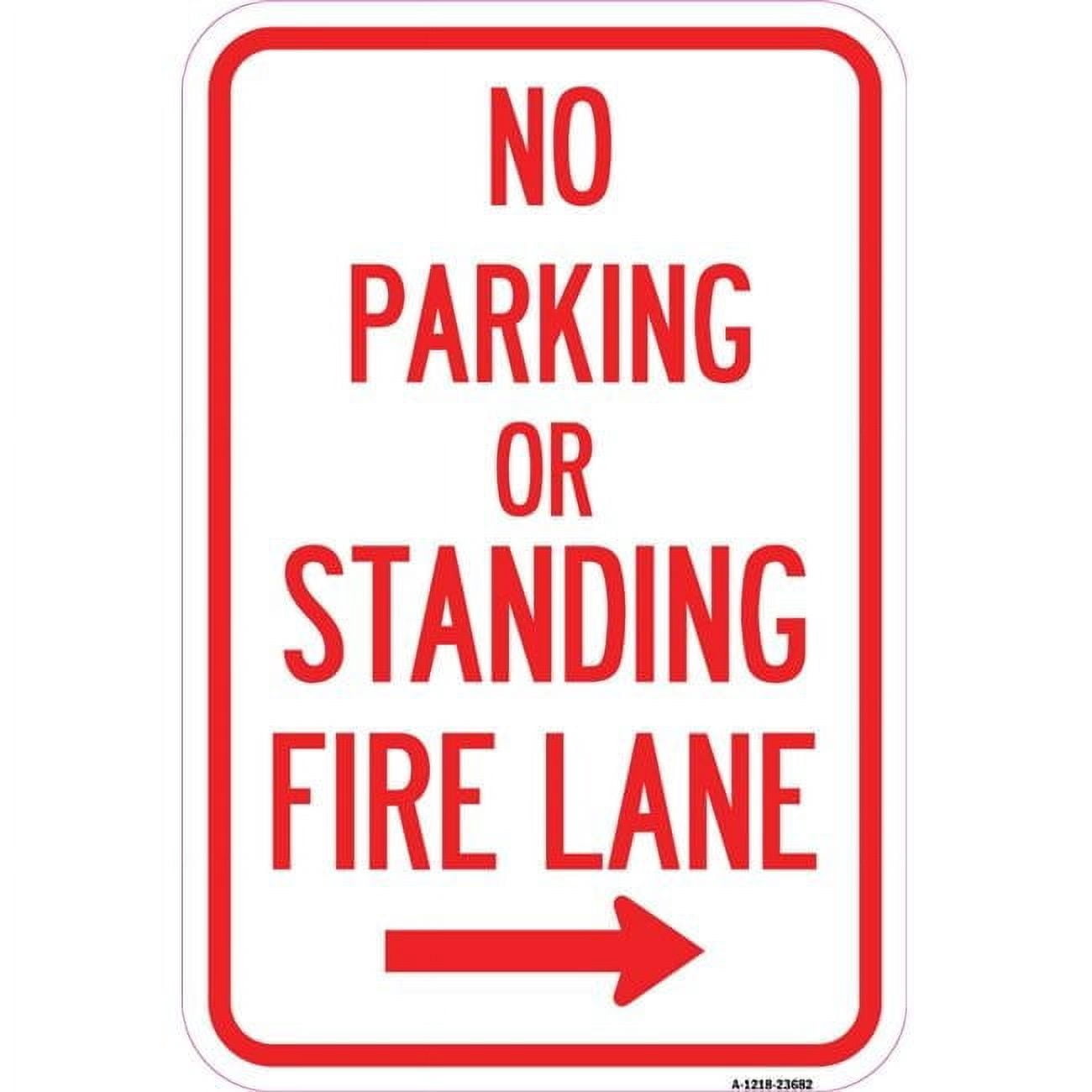 12 x 18 in. Aluminum Sign - No Parking or Standing Fire Lane with Right ...