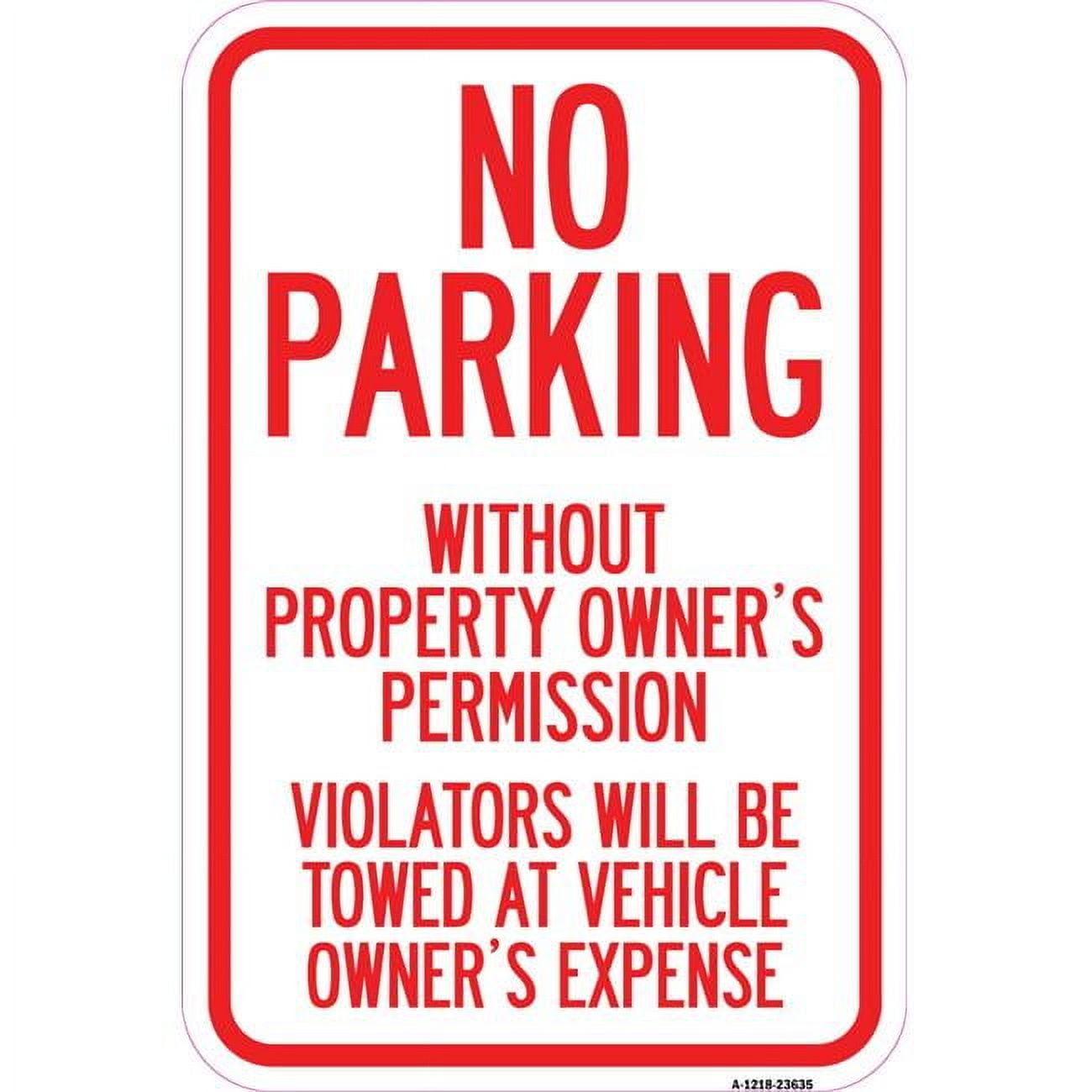 12 x 18 in. Aluminum Sign - No Parking without Property Owners ...