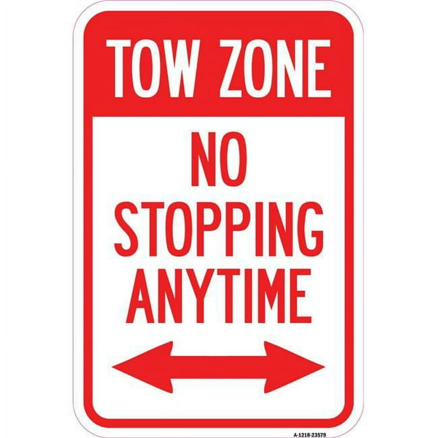 12 x 18 in. Aluminum Sign - No Stopping Anytime with Bi-Directional ...
