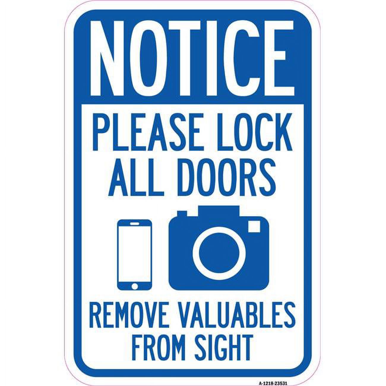 12 x 18 in. Aluminum Sign - Notice Please Lock All Doors Remove ...