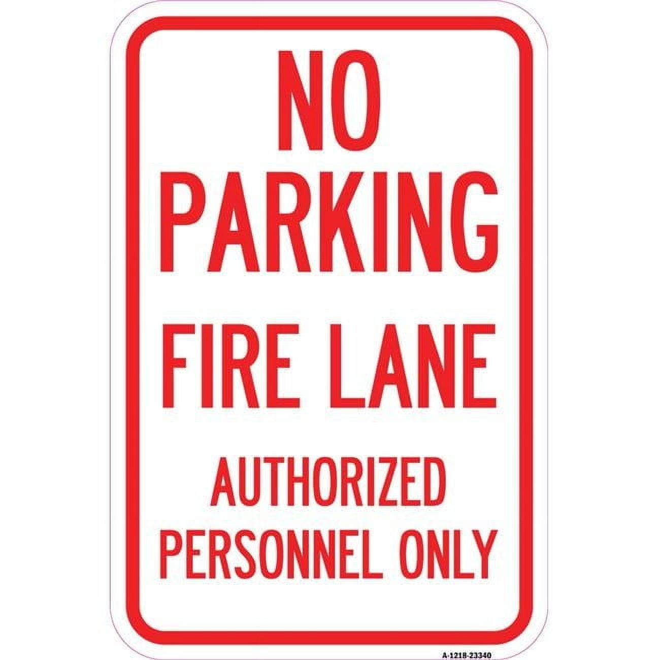 12 x 18 in. Aluminum Sign - Parking Fire Lane Authorized Personnel Only ...