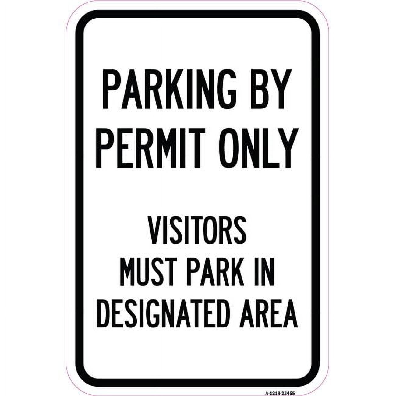 12 x 18 in. Aluminum Sign - Parking by Permit Only Visitors Must Park ...