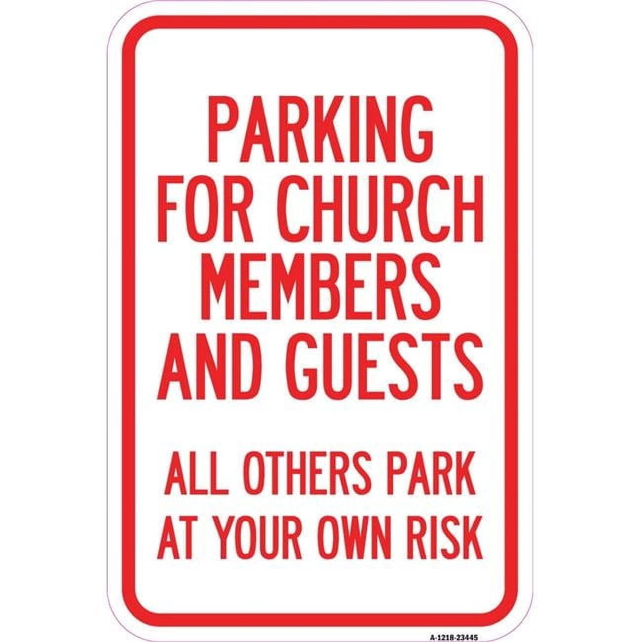 12 x 18 in. Aluminum Sign - Parking for Church Members & Guests All ...