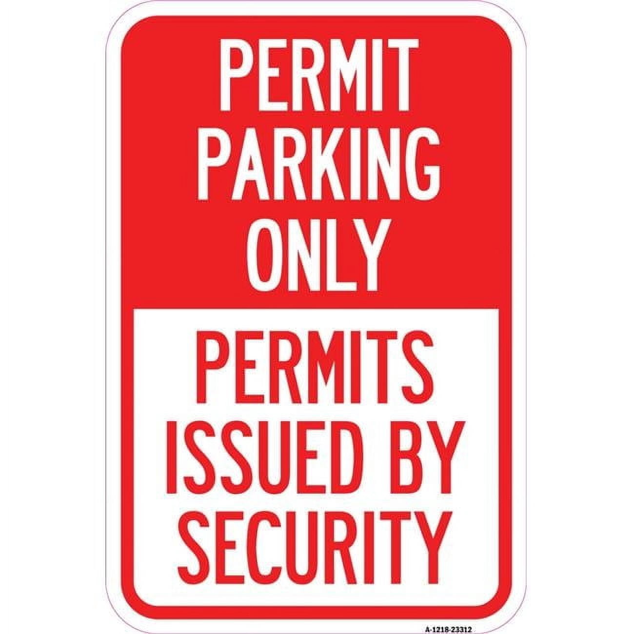 12 x 18 in. Aluminum Sign - Permit Parking Only Permits Issued by ...