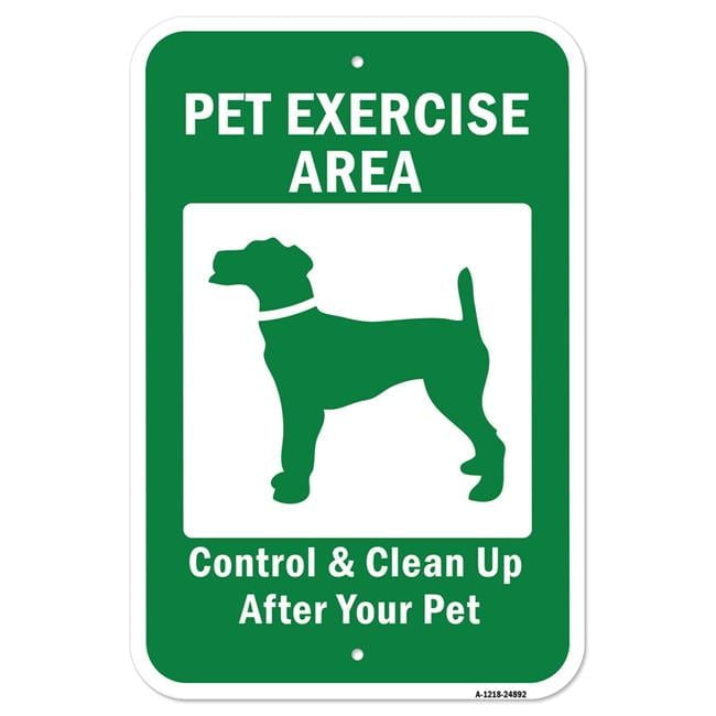 12 x 18 in. Aluminum Sign - Pet Exercise Area Control & Clean Up After ...