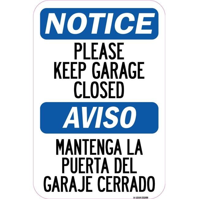 12 x 18 in. Aluminum Sign - Please Keep Garage Closed Mantenga La ...
