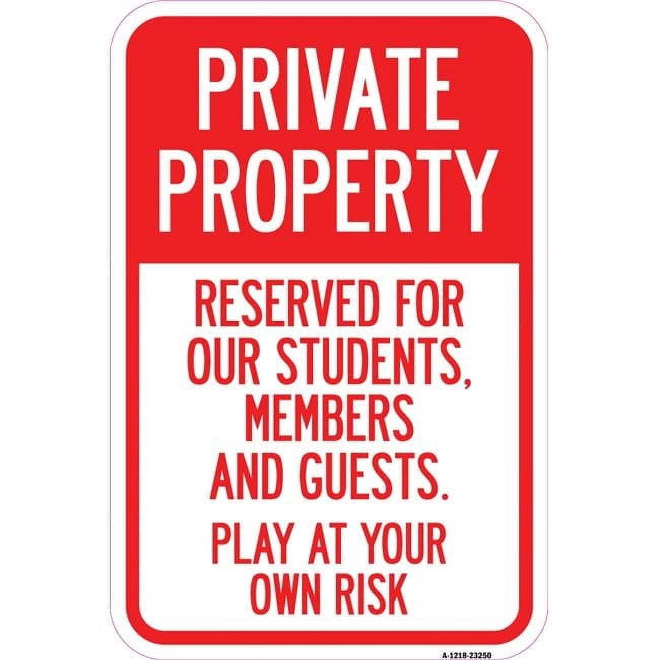 12 x 18 in. Aluminum Sign - Private Property - Reserved for Our ...