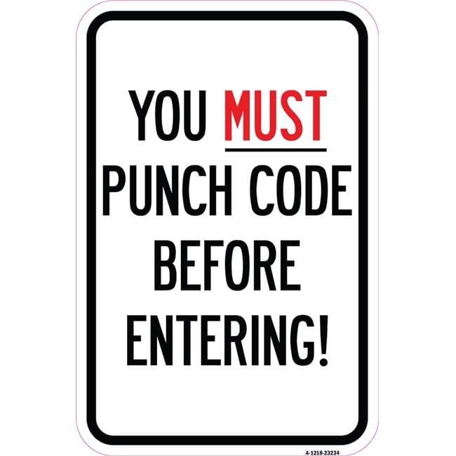 12 x 18 in. Aluminum Sign - Property Security Sign You Must Punch Code ...
