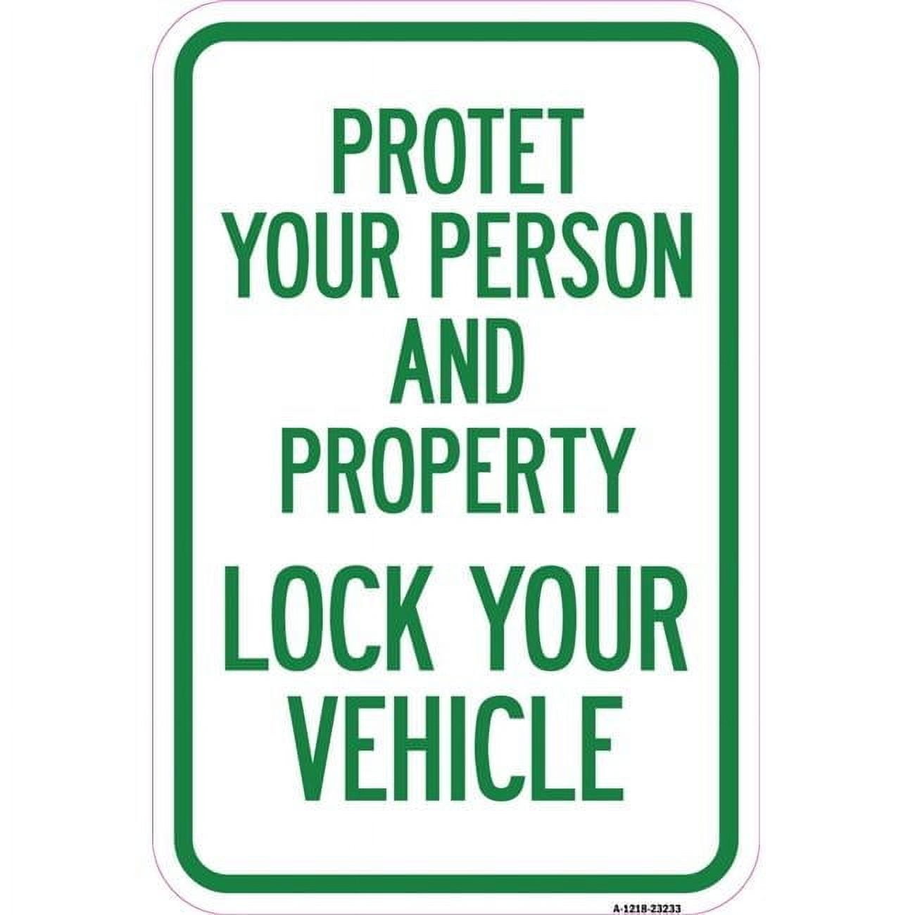 12 x 18 in. Aluminum Sign - Protect Your Person & Property Lock Your ...