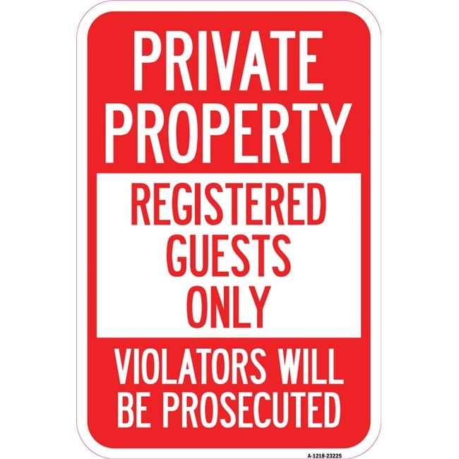 12 x 18 in. Aluminum Sign - Registered Guests Only Violators Will Be ...