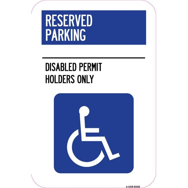 12 x 18 in. Aluminum Sign - Reserved Parking - Disabled Permit Holders ...