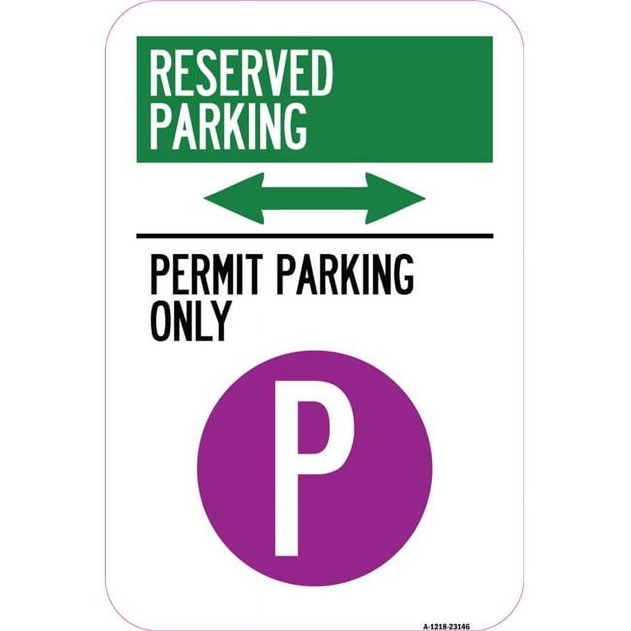 12 x 18 in. Aluminum Sign - Reserved Parking - Permit Parking Only with ...